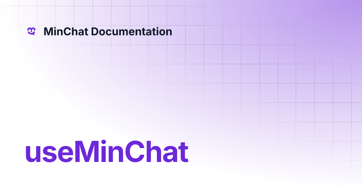useMinChat | MinChat Documentation